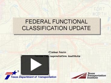PPT – FEDERAL FUNCTIONAL CLASSIFICATION UPDATE PowerPoint presentation ...