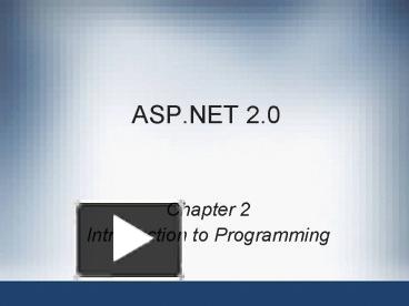 ASP.NET 2.0 presentation | free to download