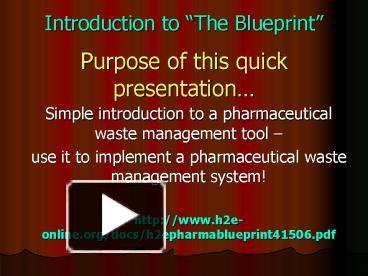 PPT – Introduction to The Blueprint Purpose of this quick presentation ...