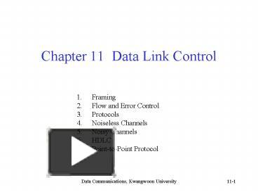 Chapter 11 Data Link Control presentation | free to view