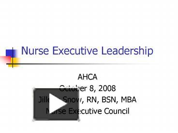 Nurse Executive Leadership presentation | free to view