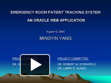 EMERGENCY ROOM PATIENT TRACKING SYSTEM AN ORACLE WEB APPLICATION ...