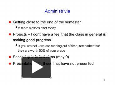 PPT – Administrivia PowerPoint presentation | free to download - id ...