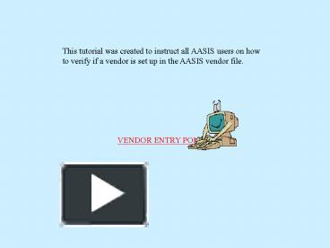 This tutorial was created to instruct all AASIS users on how to verify ...