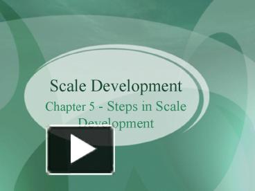 Scale Development presentation | free to view