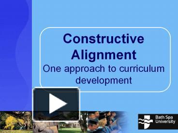Constructive Alignment One approach to curriculum development ...