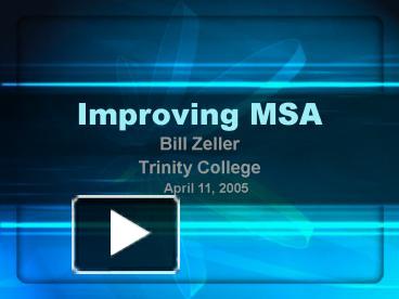 Improving MSA presentation | free to view