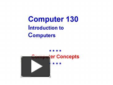 PPT – Computer Concepts PowerPoint presentation | free to view - id ...