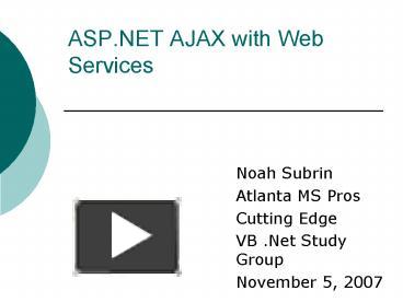ASP'NET AJAX with Web Services presentation | free to view
