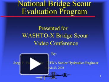 National Bridge Scour Evaluation Program presentation | free to view