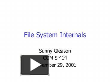PPT – File System Internals PowerPoint presentation | free to download ...