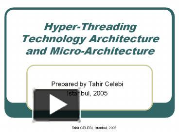 Hyper-Threading Technology Architecture and Micro-Architecture ...