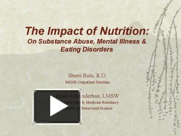 PPT – The Impact of Nutrition: On Substance Abuse, Mental Illness ...