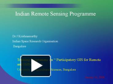 Indian Remote Sensing Programme presentation | free to view
