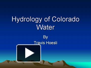 PPT – Hydrology of Colorado Water PowerPoint presentation | free to ...