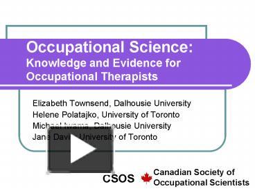 Occupational Science: Knowledge and Evidence for Occupational ...