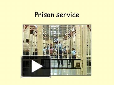 Prison service presentation | free to view