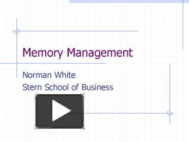 PPT – Memory Management PowerPoint presentation | free to download - id ...