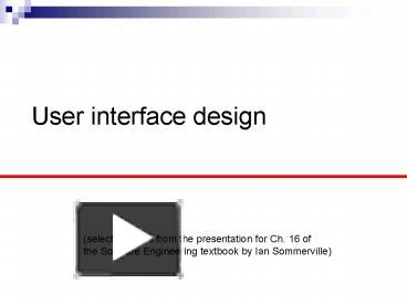 PPT – User interface design PowerPoint presentation | free to view - id ...