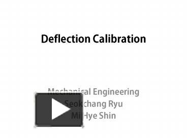 PPT – Deflection Calibration PowerPoint presentation | free to download ...