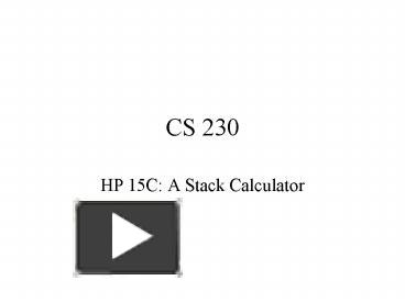 PPT – CS 230 PowerPoint presentation | free to view - id: 17cf86-ZDc1Z
