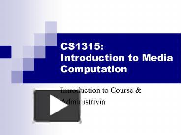 CS1315: Introduction to Media Computation presentation | free to download
