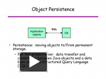 PPT – Object Persistence PowerPoint presentation | free to view - id ...