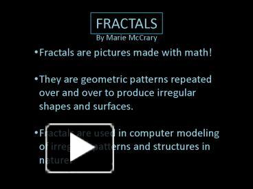 PPT – Fractals are pictures made with math PowerPoint presentation ...