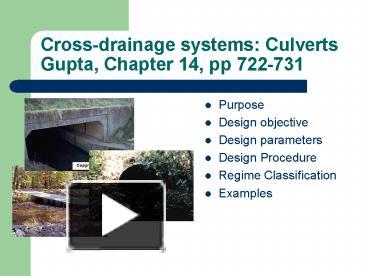 Cross-drainage systems: Culverts Gupta, Chapter 14, pp 722-731 ...