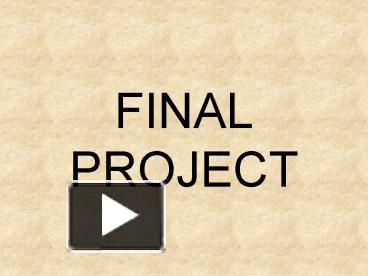 FINAL PROJECT presentation | free to view
