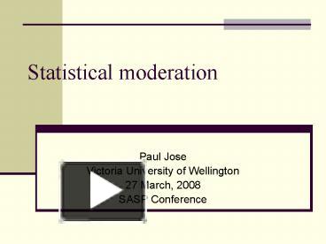 Statistical moderation presentation | free to view