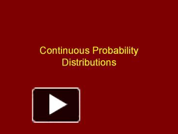 Continuous Probability Distributions presentation | free to download