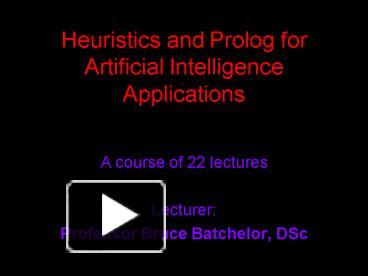 Heuristics and Prolog for Artificial Intelligence Applications ...