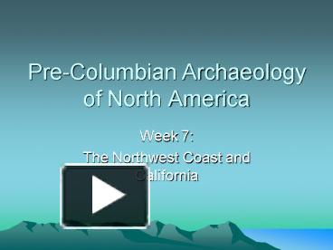 PPT – PreColumbian Archaeology of North America PowerPoint presentation ...