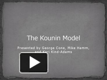 The Kounin Model presentation | free to view