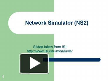 Network Simulator NS2 presentation | free to view