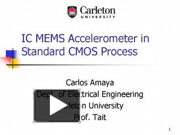 IC MEMS Accelerometer in Standard CMOS Process presentation | free to view