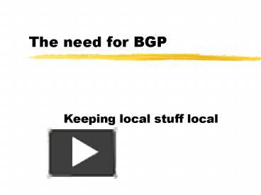 PPT – The need for BGP PowerPoint presentation | free to download - id ...