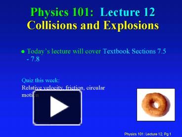 PPT – Physics 101: Lecture 12 Collisions and Explosions PowerPoint ...