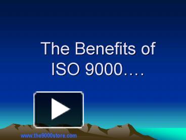 The Benefits of ISO 9000' presentation | free to view