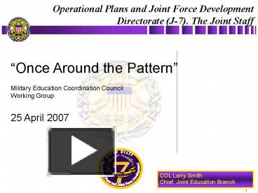 Operational Plans and Joint Force Development Directorate J7, The Joint ...