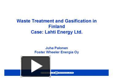 Waste Treatment and Gasification in Finland Case: Lahti Energy Ltd ...