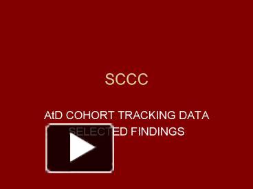 PPT – SCCC PowerPoint presentation | free to view - id: 180607-ZDc1Z