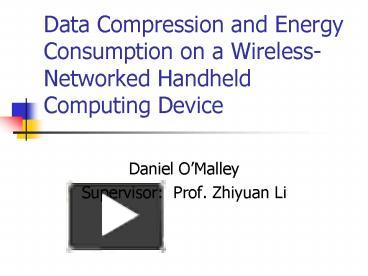 PPT – Data Compression and Energy Consumption on a WirelessNetworked ...