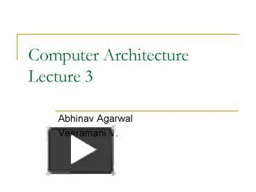 PPT – Computer Architecture Lecture 3 PowerPoint presentation | free to ...