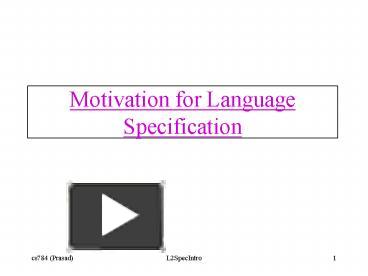 PPT – Motivation for Language Specification PowerPoint presentation ...
