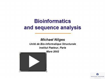 Bioinformatics and sequence analysis presentation | free to view