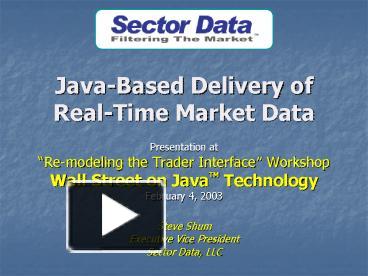 PPT – JavaBased Delivery of RealTime Market Data PowerPoint ...