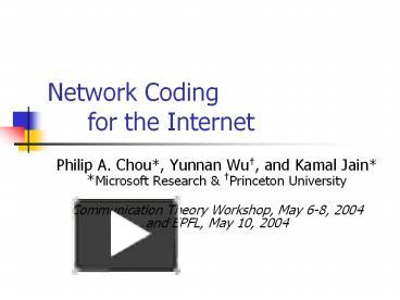 PPT – Network Coding for the Internet PowerPoint presentation | free to ...