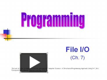 PPT – File I/O PowerPoint presentation | free to download - id: 181d34 ...